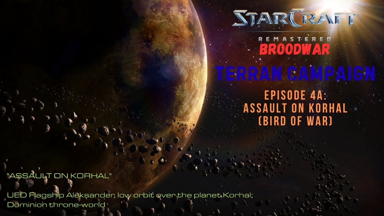 4a. StarCraft Remastered (Broodwar) : (Terran Campaign) Mission 4a ...
