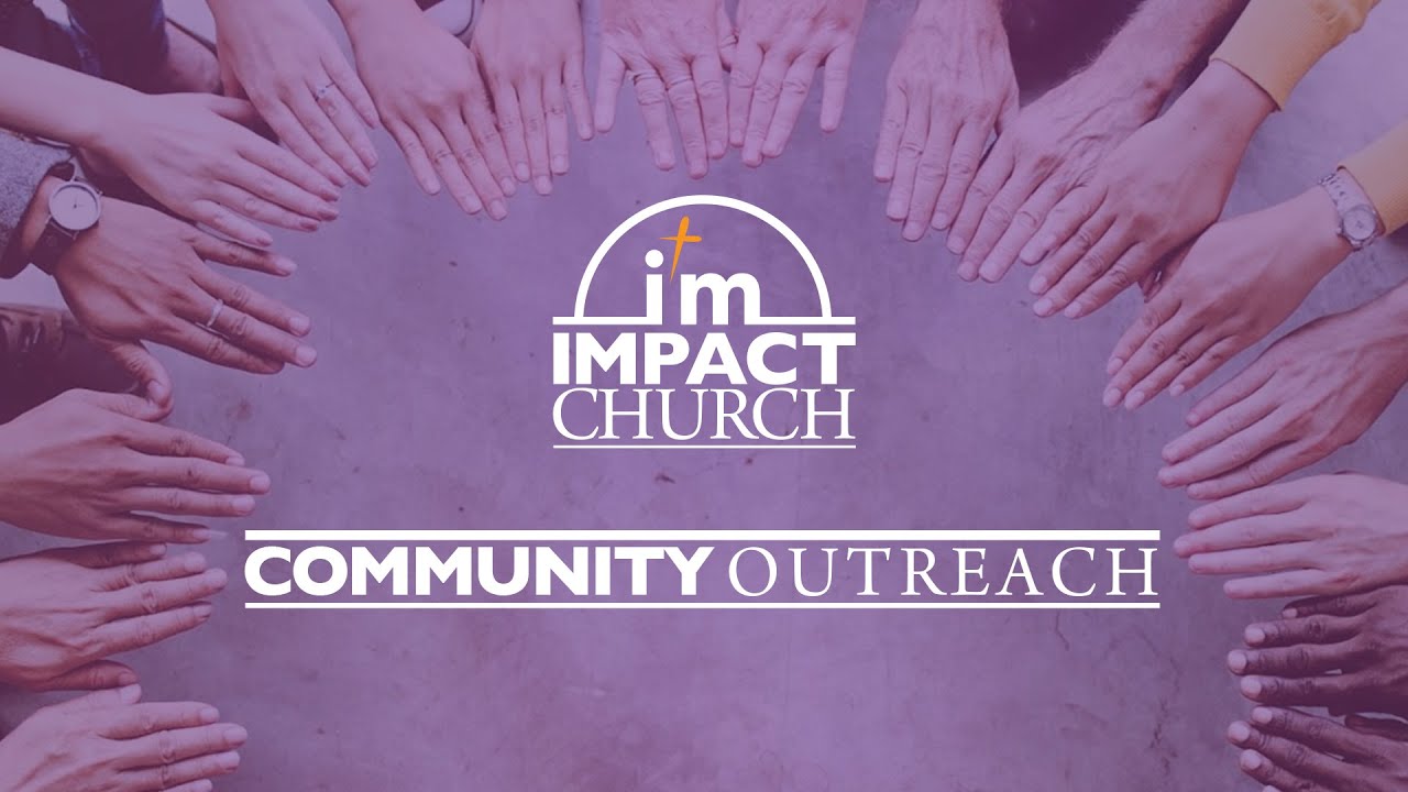Community Outreach: Food Distribution - May & June 2020 | IMPACT Church ...
