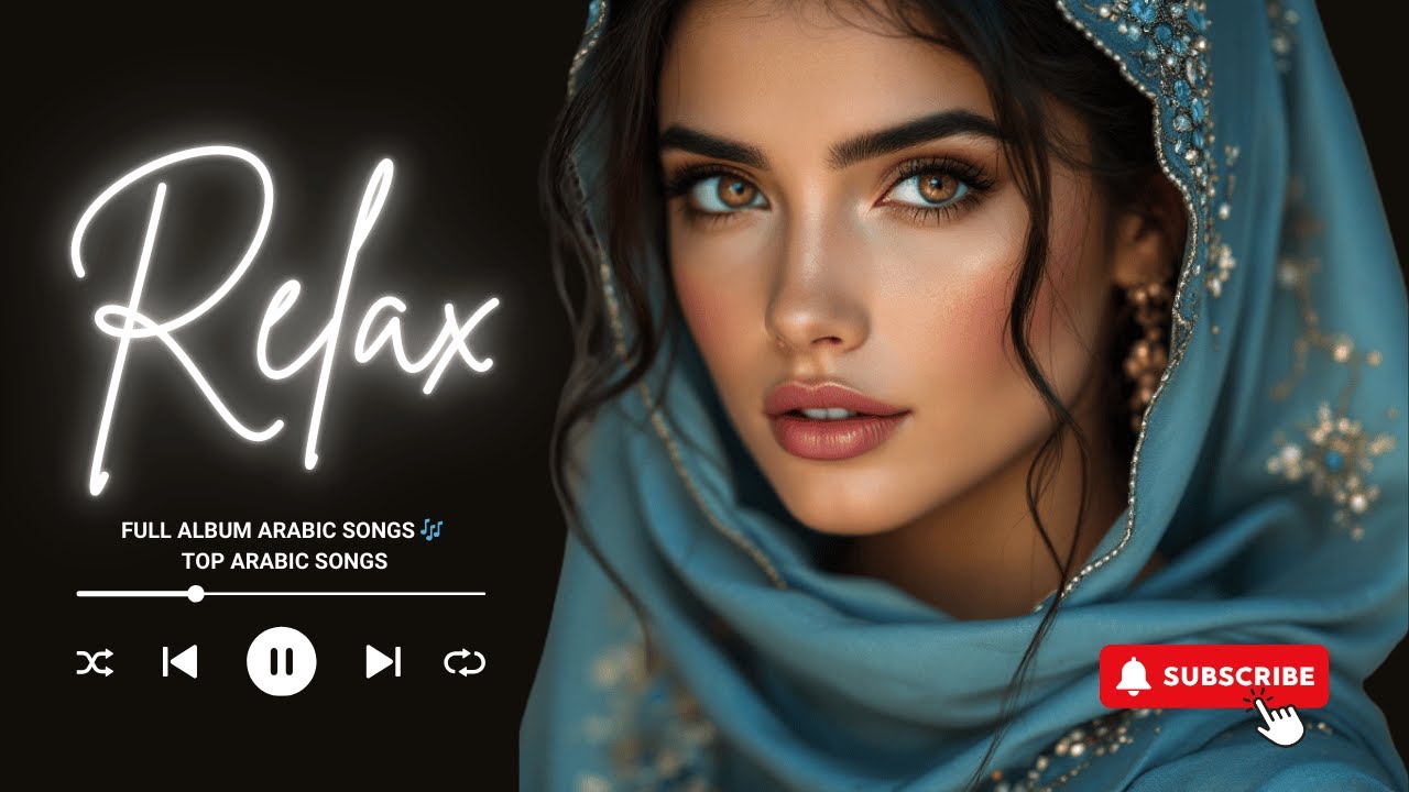 Full Album Arabic Songs 🎶 Top Arabic Songs - YouTube