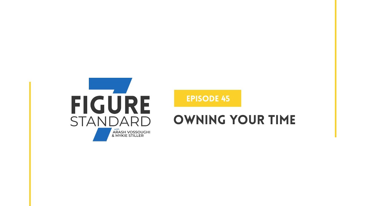 Episode 45: Owning Your Time - YouTube