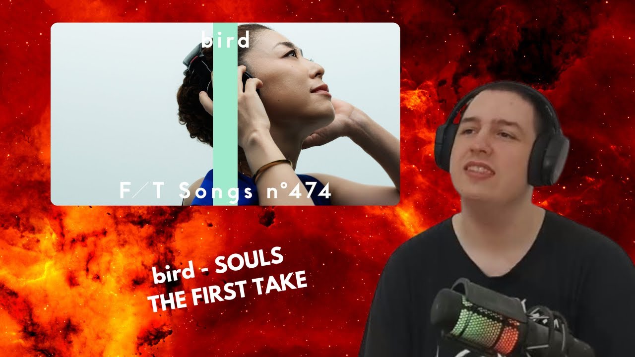 Frenchman Reacts To bird - SOULS / THE FIRST TAKE - YouTube