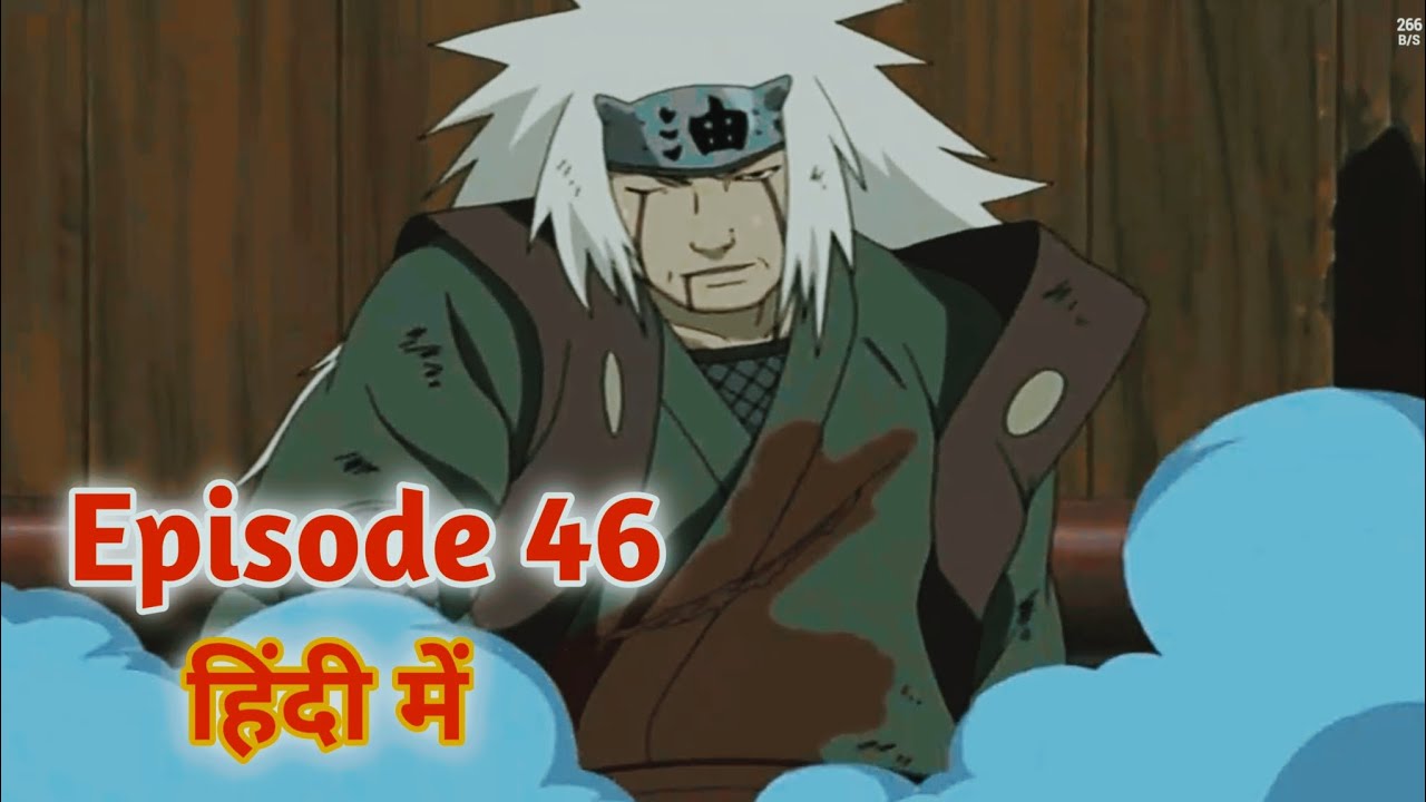 Naruto Shippuden Episode 46 Explained in Hindi | The Unfinished Page ...
