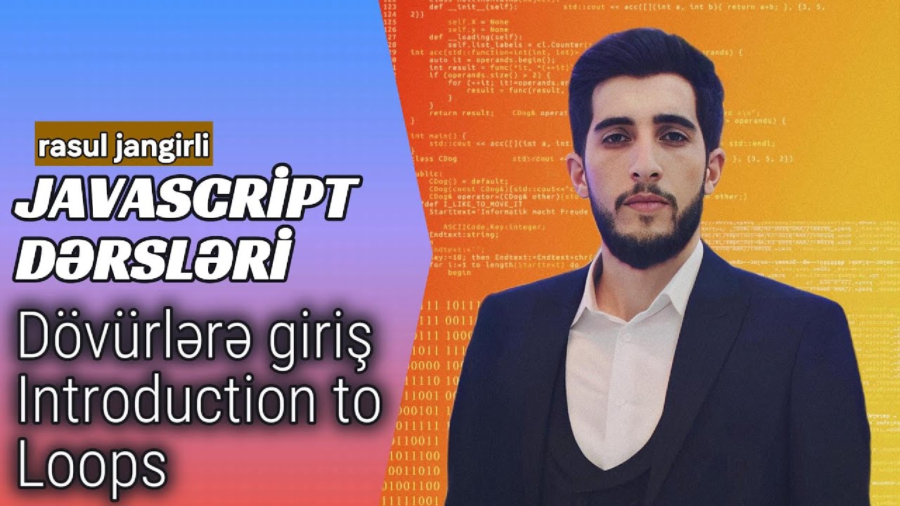 Dövürlərə Giriş - Dövürlərin Əsasları | JAVASCRİPT DƏRSLƏRİ - #20 - YouTube