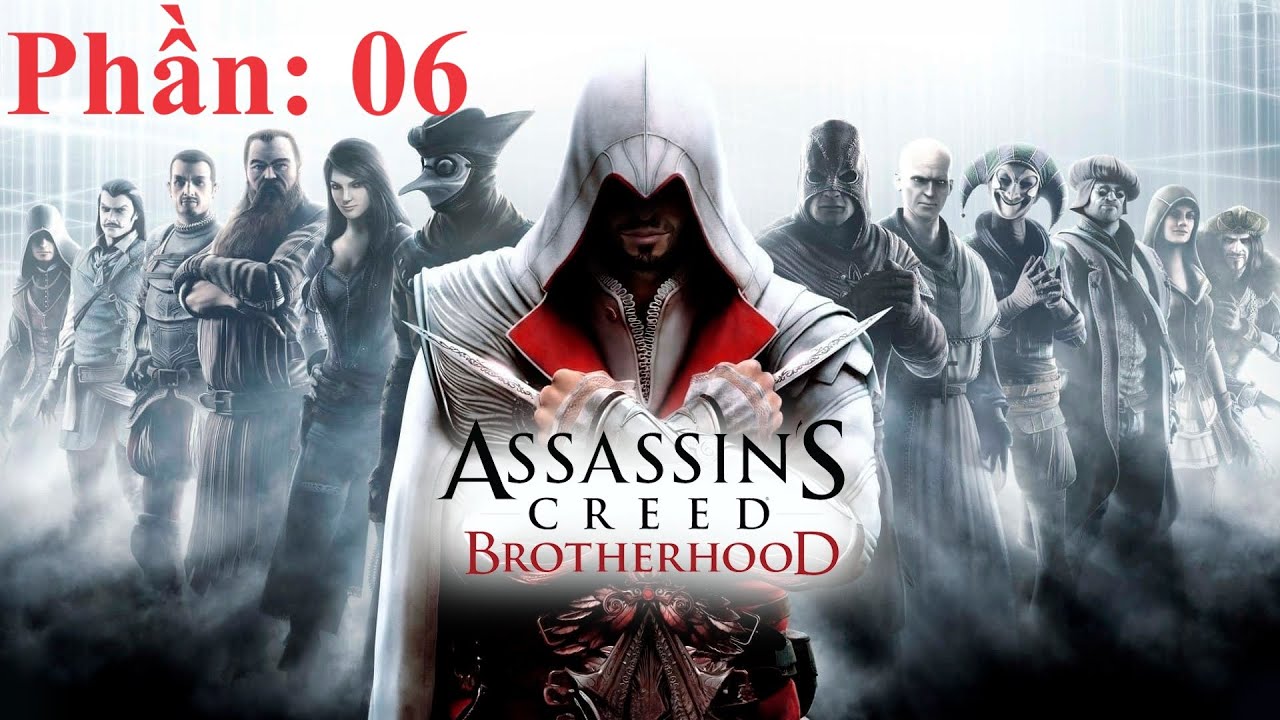 Highlight Assassin's Creed II: Brotherhood Phần: 06 - YouTube