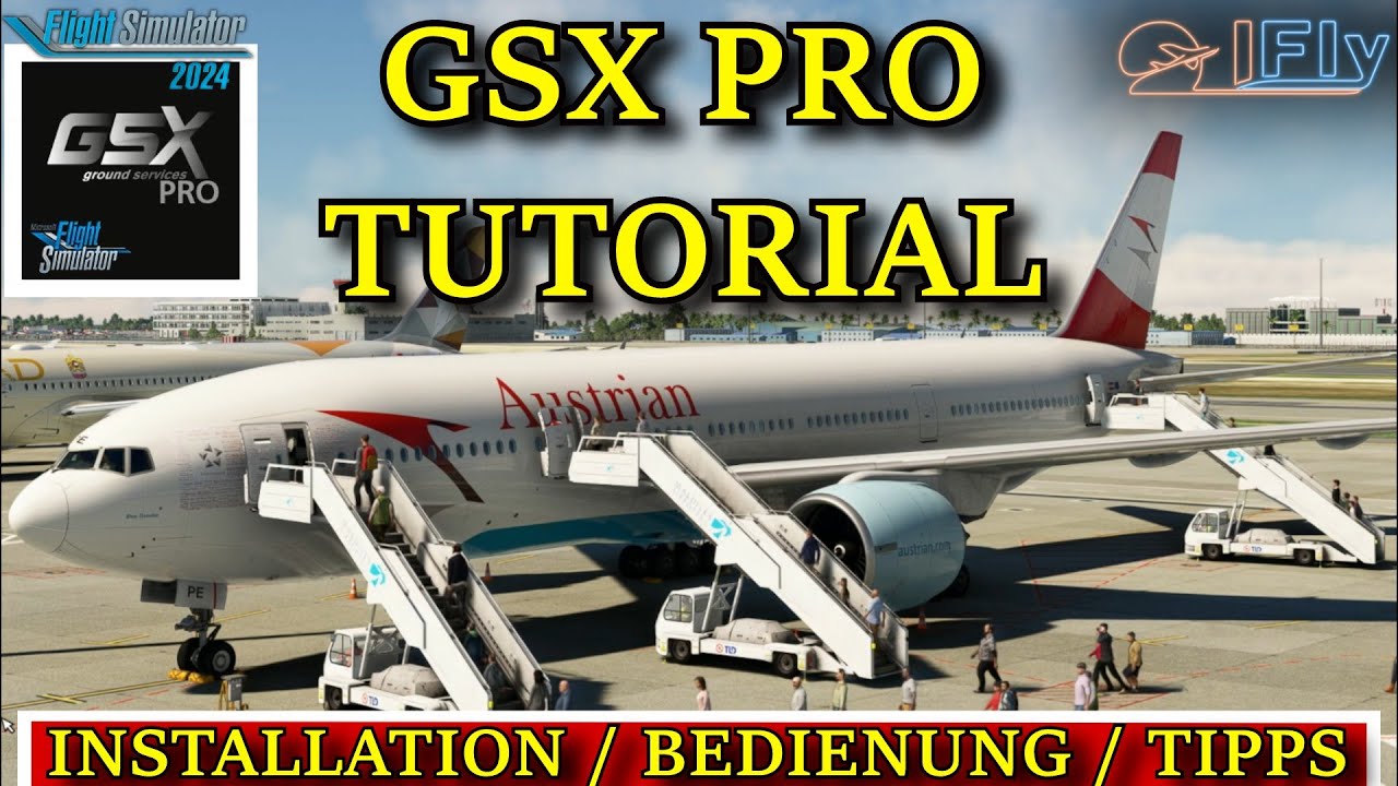MSFS | GSX TUTORIAL | INSTALLATION / BEDIENUNG / TIPPS - YouTube