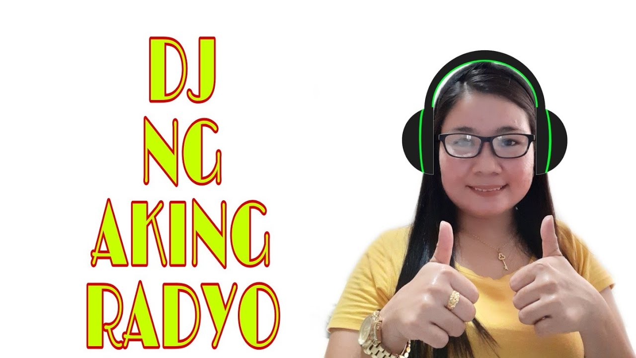 DJ NG AKING RADYO #djngakingradyo - YouTube