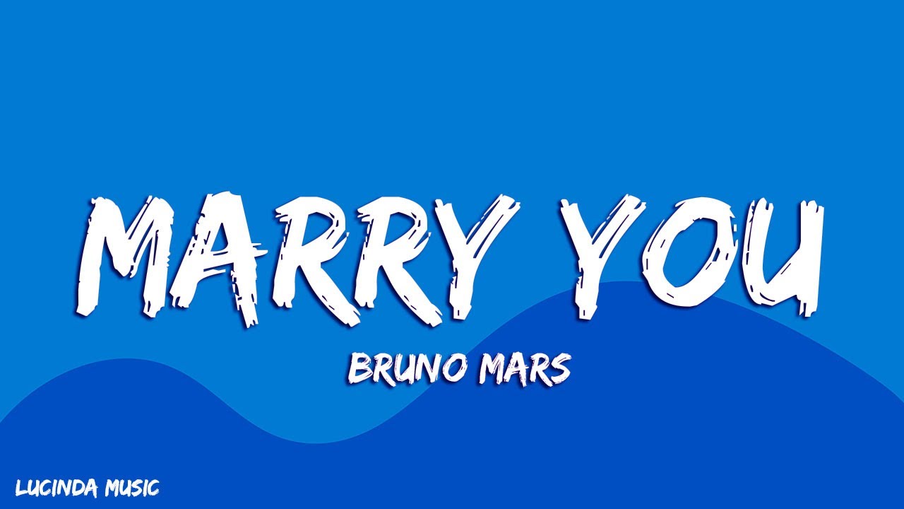 Bruno Mars - Marry You (Lyrics) - YouTube