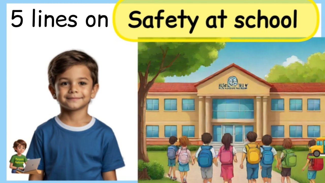 School Safety Rules |10 lines on safety in school | Essay Safety in ...