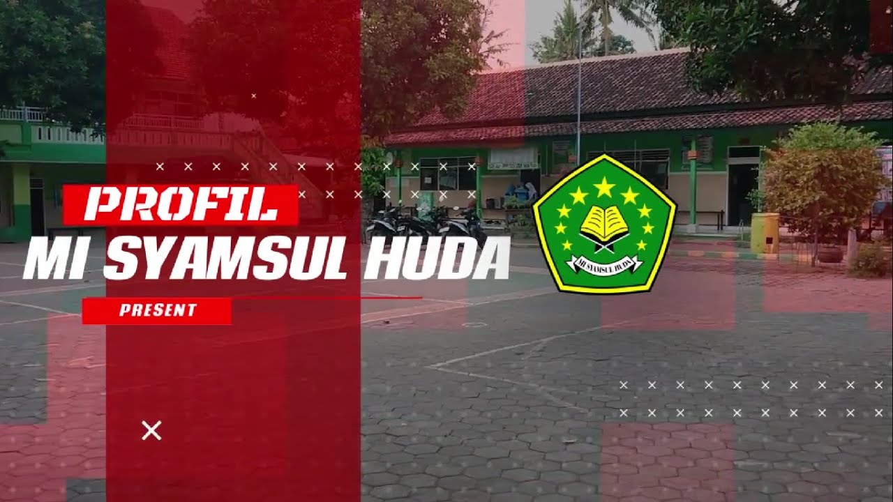 Profil MI Syamsul Huda dengan Tujuh Program Unggulan || Kompak ...