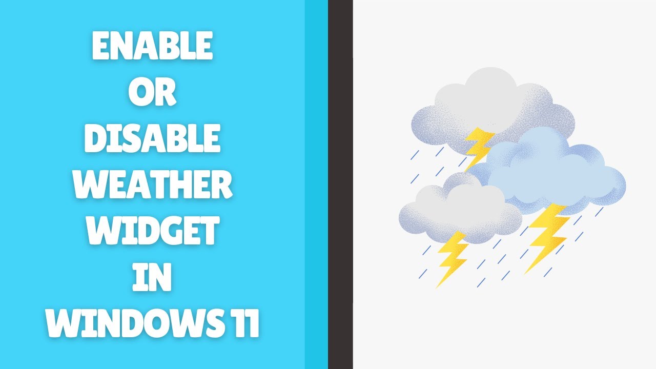 How to Enable or Disable Weather Widget in Windows 11 - YouTube