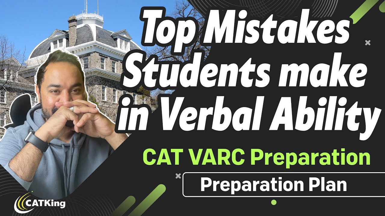 CAT VARC Preparation | Top Mistakes Students make in Verbal Ability ...