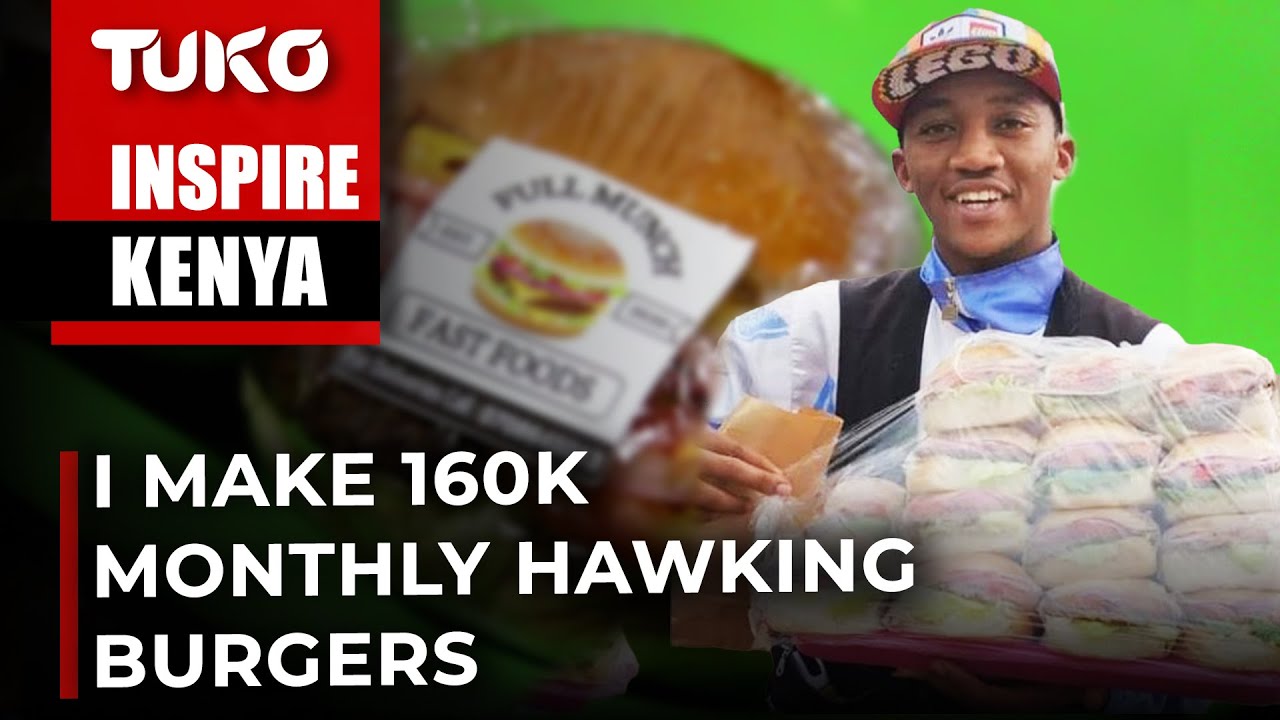 One day Full Munch Burgers will be a household name in Kenya | Tuko TV ...