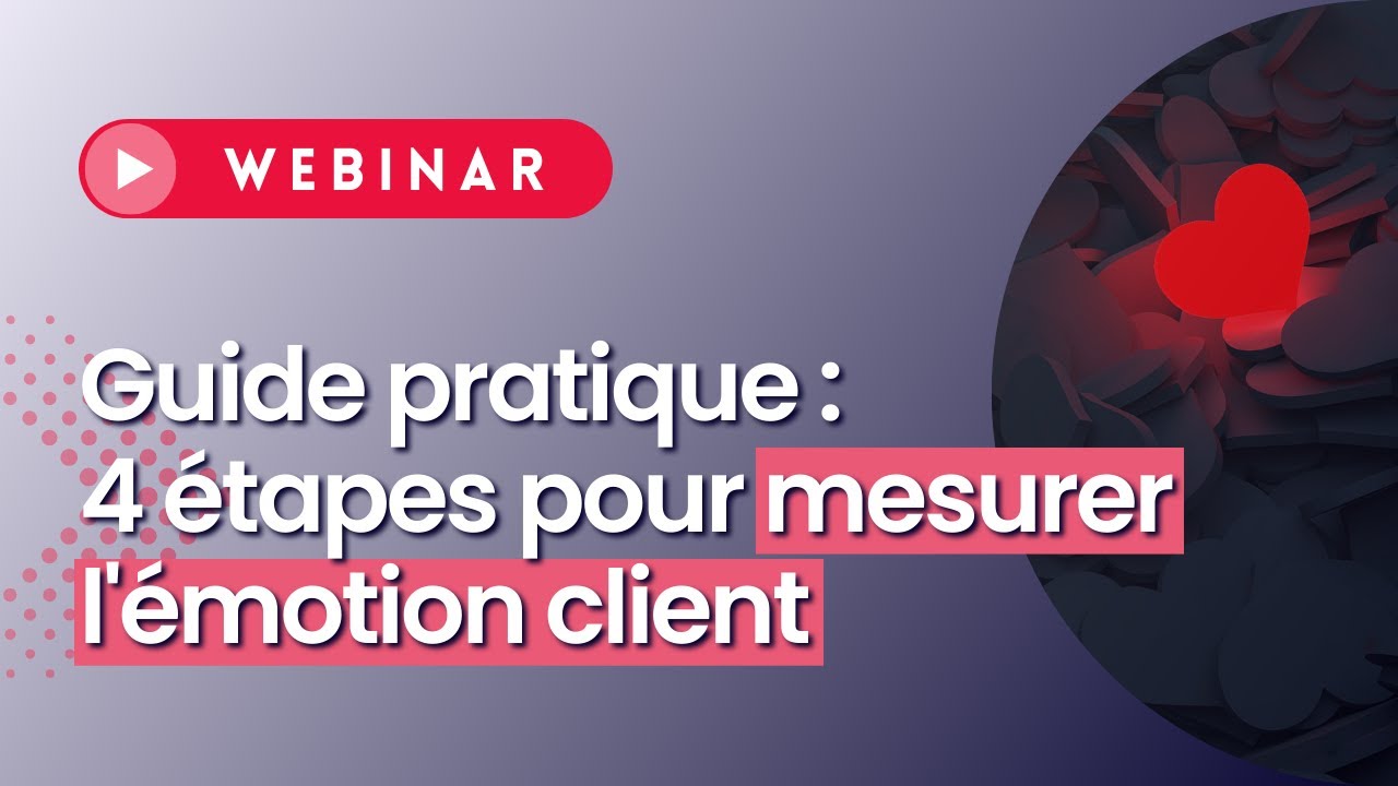 [Replay Webinar] Guide pratique : 4 étapes pour mesurer l'émotion ...