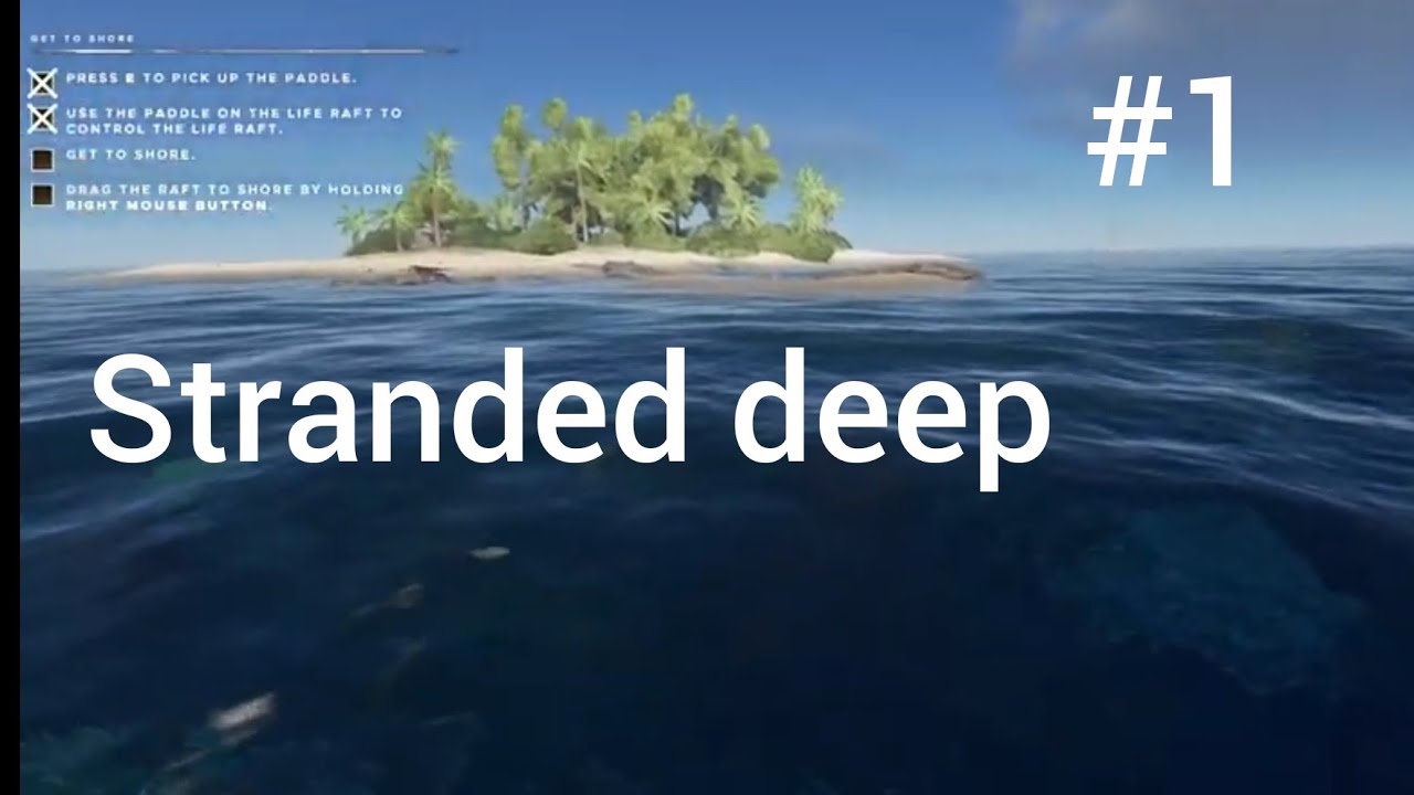 Stranded Deep #1 My Beautiful Island - YouTube