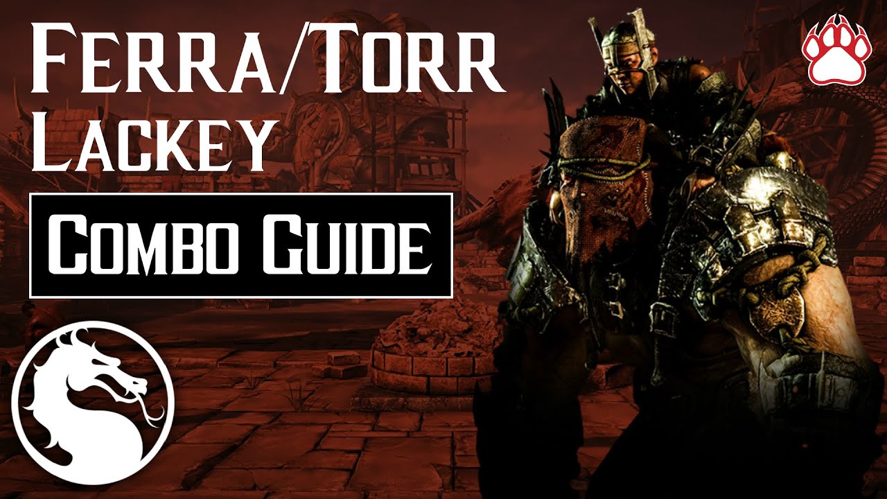 Mortal Kombat X: Ferra/Torr (Lackey) Combo Guide - YouTube