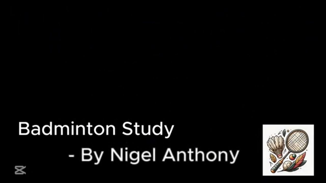 Personal Project : Badminton Study by Anthony - YouTube
