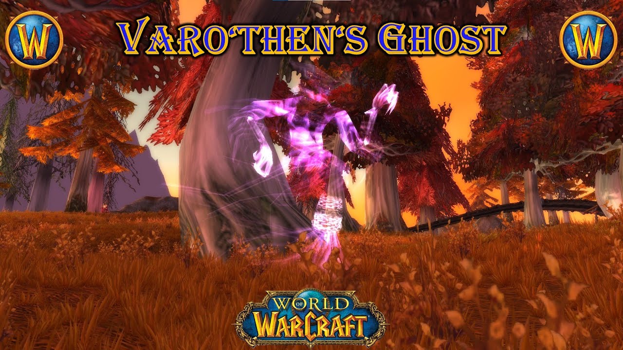 World of Warcraft - Varo'then's Ghost - YouTube