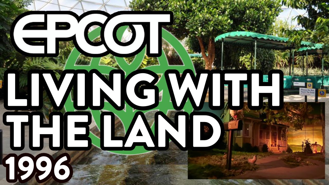 Living With The Land - The Land Pavilion EPCOT - Walt Disney World 1996 ...