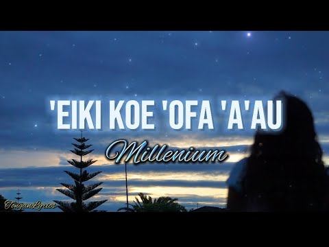 'Eiki koe 'ofa 'a'au (Millenium song)#tongan #tongansong #tonga - YouTube