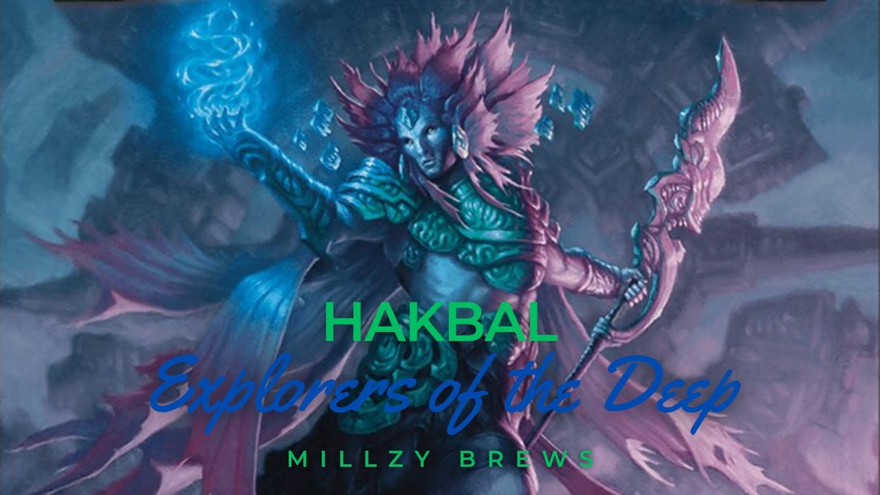 Hakbal of the Surging Soul | Explorers of the Deep Upgrade | Deck Tech ...