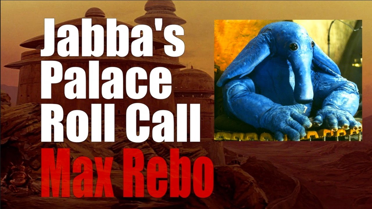 Jabba's Palace Roll Call #6: Max Rebo - YouTube