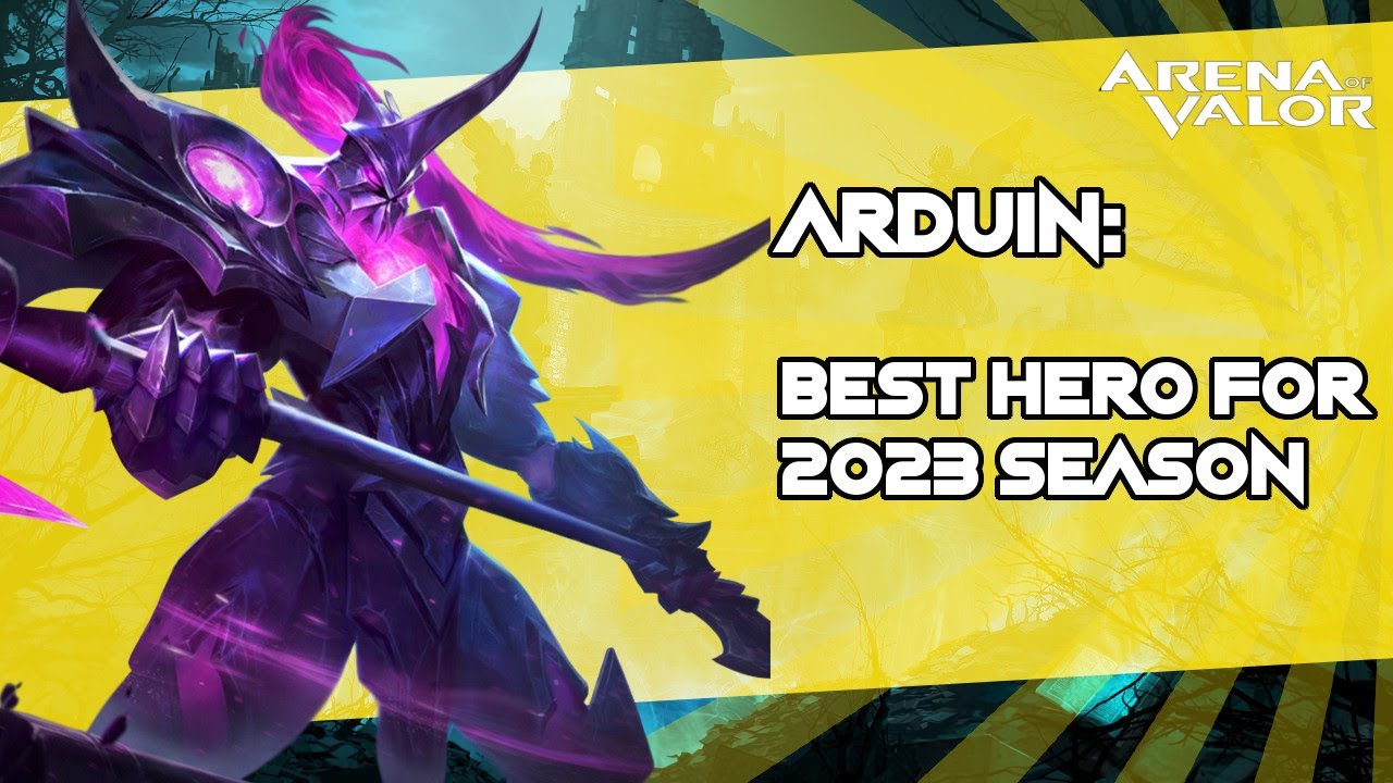 ARDUIN: Best Hero for 2023 Season | Arena of Valor / AoV / RoV / Liên ...
