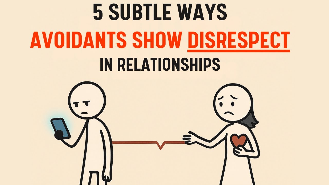 The 5 Subtle Ways Avoidants Show Disrespect in Relationships - YouTube