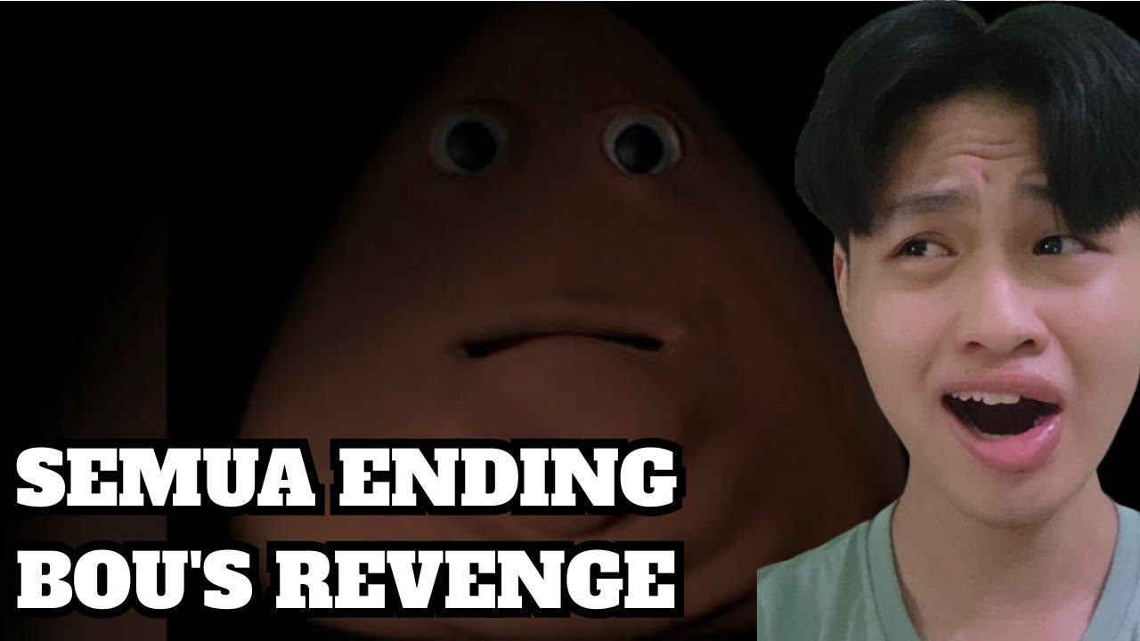 TAMATIN SEMUA ENDING BOU'S REVENGE - Bou's Revenge - YouTube