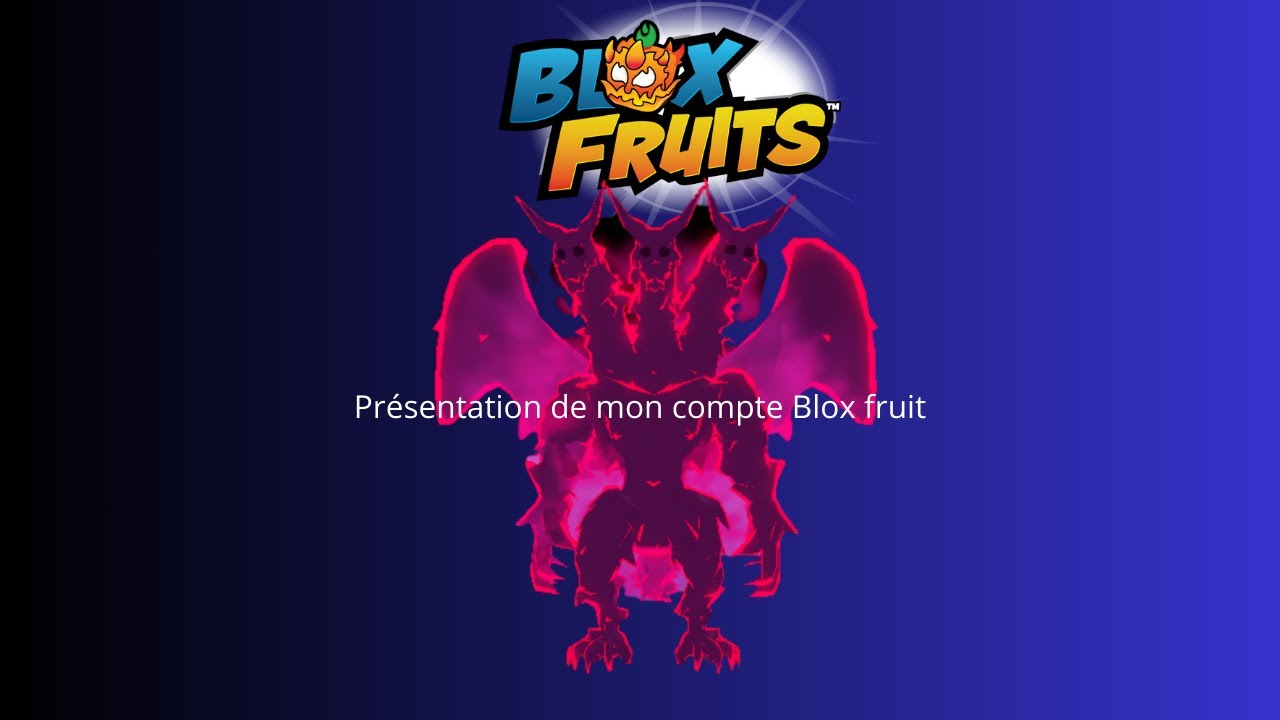 Présentation De mon compte blox fruit - YouTube