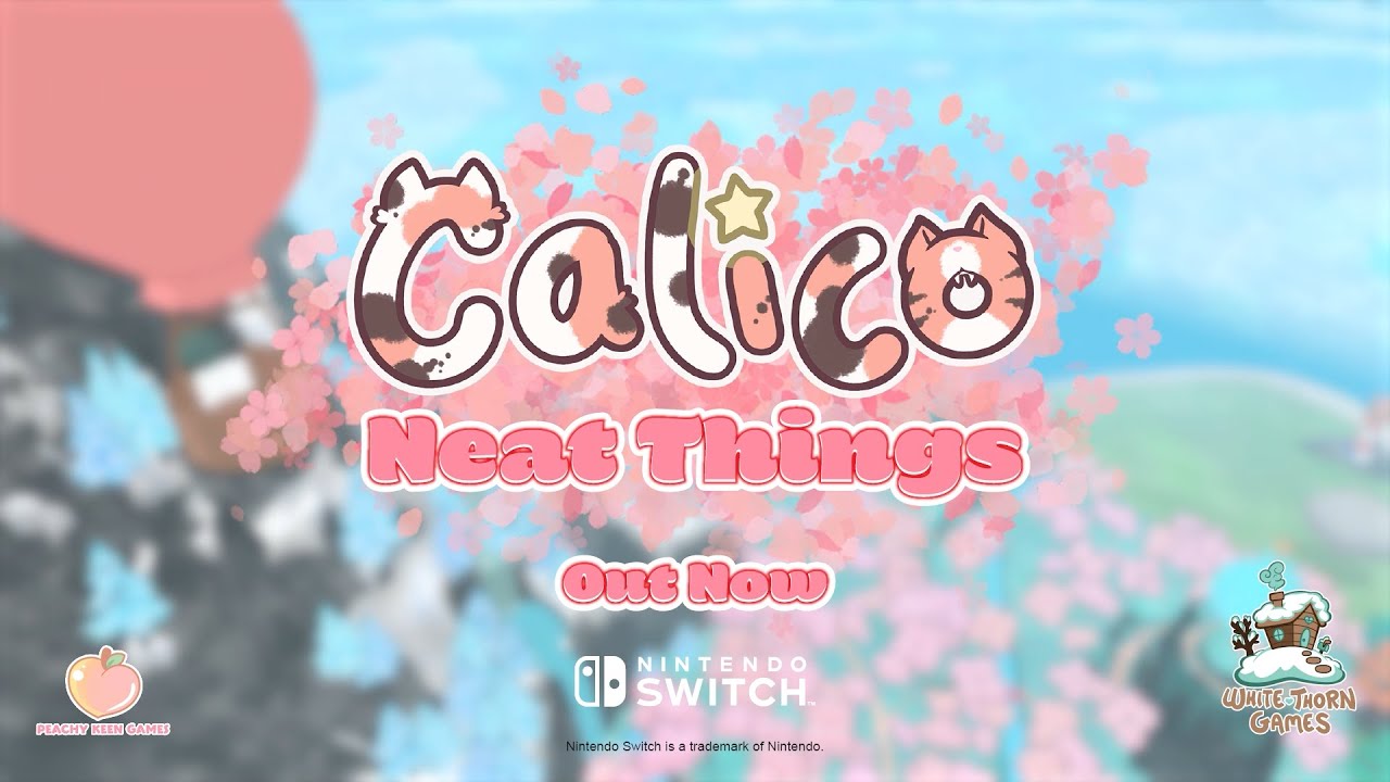 Calico - Neat Things DLC Out Now on Nintendo Switch! - YouTube