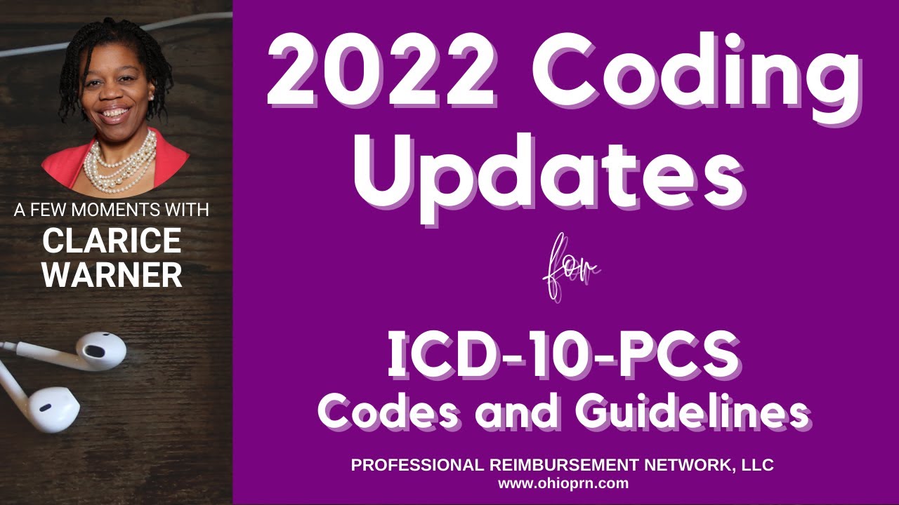 ICD 10 PCS Codes And Guidelines 2022 Coding Updates YouTube ICD 10 PCS Codes And Guidelines 2022 Coding Updates YouTube
