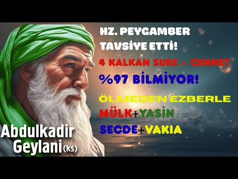 PEYGAMBERİMİZİN TAVSİYE ETTİĞİ 4 KORUYUCU SURE - 4 Sure 4 Kalkan - Abdülkadir Geylani