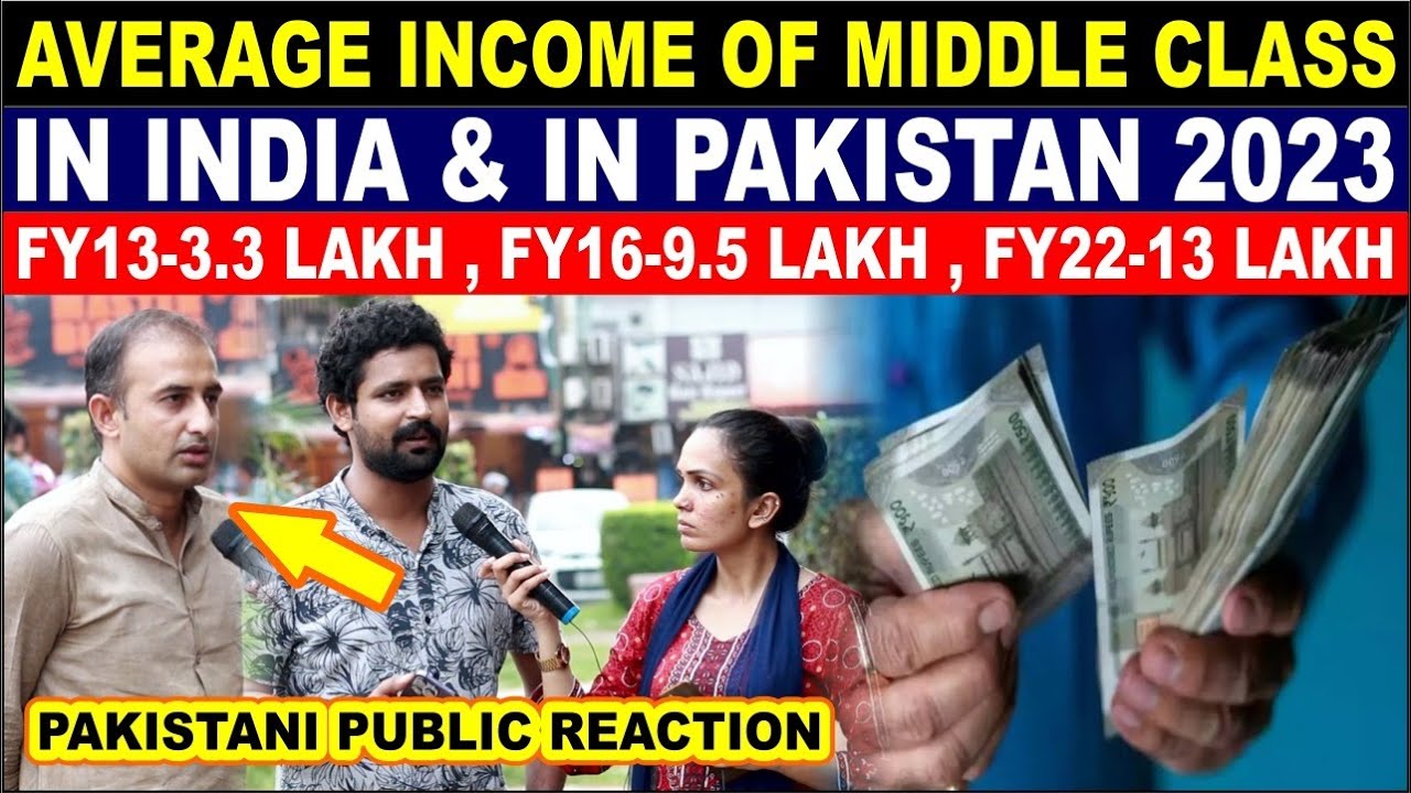 AVERAGE INCOME OF MIDDLE CLASS IN INDIA AND PAKISTAN 2023 - YouTube