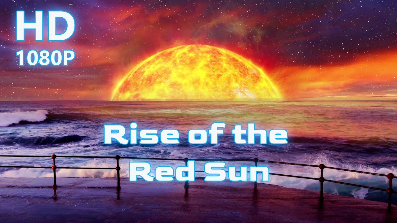 Rise of the Red Sun | Apocalyptic Sun and Strong Waves | Relaxing ...