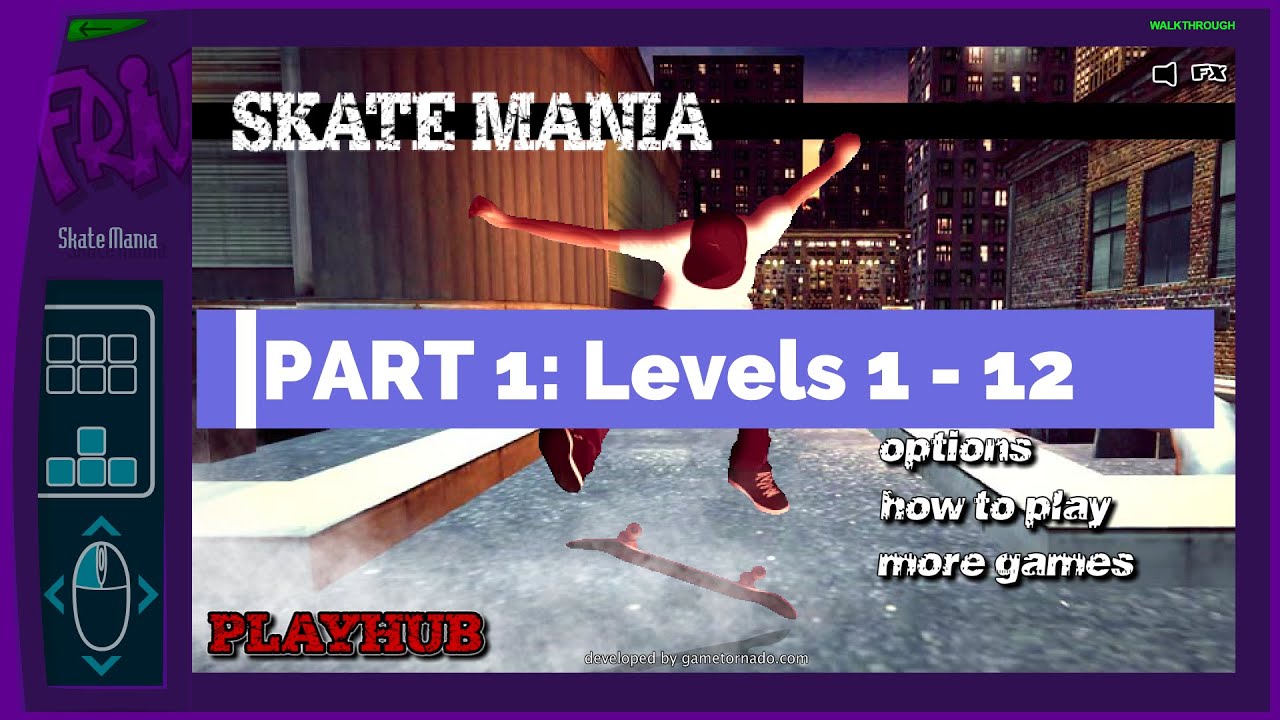 FRIV CLASSIC GAMES | Skate Mania - PART 1(Levels 1 - 12) - YouTube