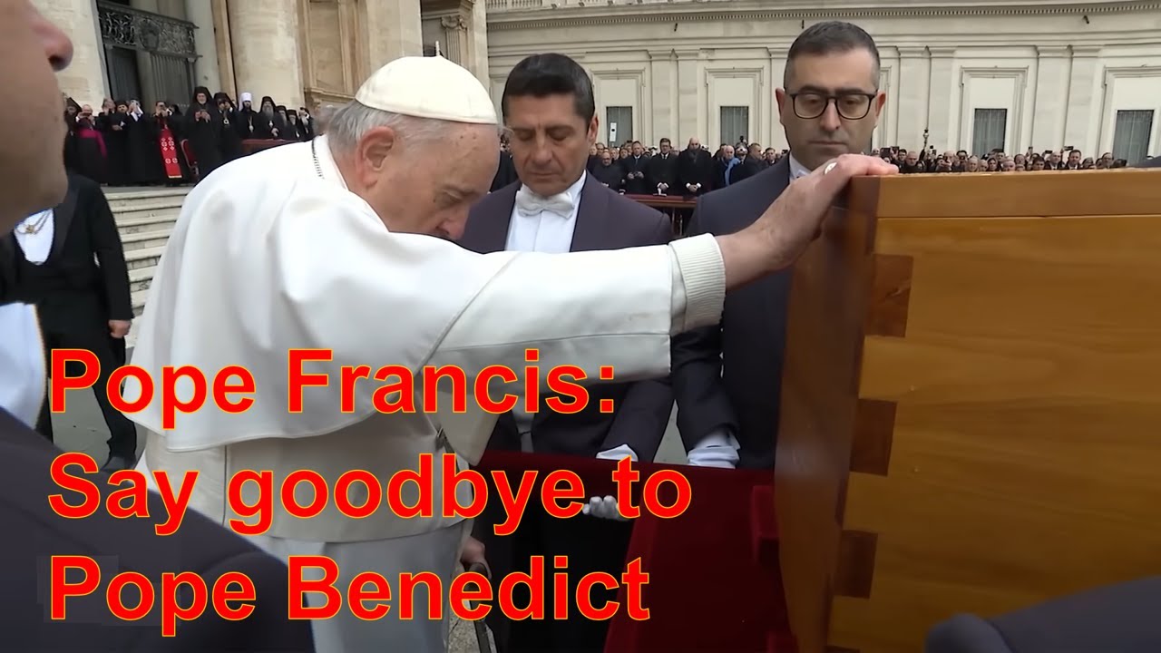 Pope Francis: Say goodbye to Pope Benedict - YouTube