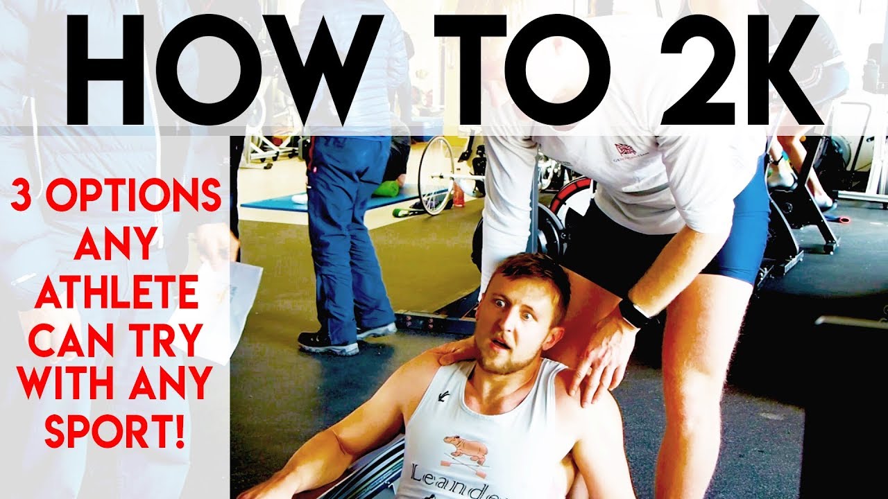 HOW TO DO A 2K ON THE ROWING MACHINE | 3 OPTIONS FOR EVERYONE - YouTube