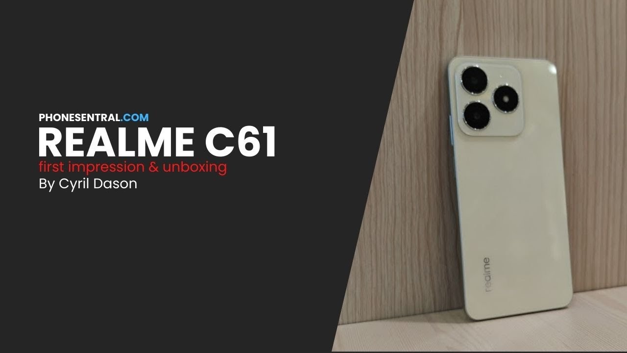 My realme C61 unboxing and first impression for PhoneSentral.com - YouTube