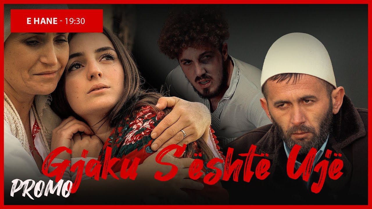 Promo - Gjaku S'është Ujë - Episodi 11 (Traditat Shqiptare) - YouTube