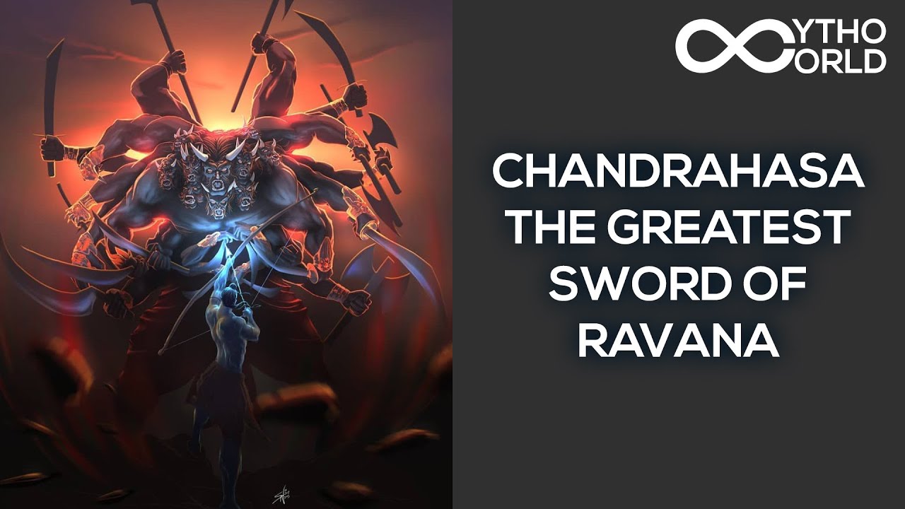 Chandrahasa – The Indestructible Sword Of Ravana | Indian Mythology ...