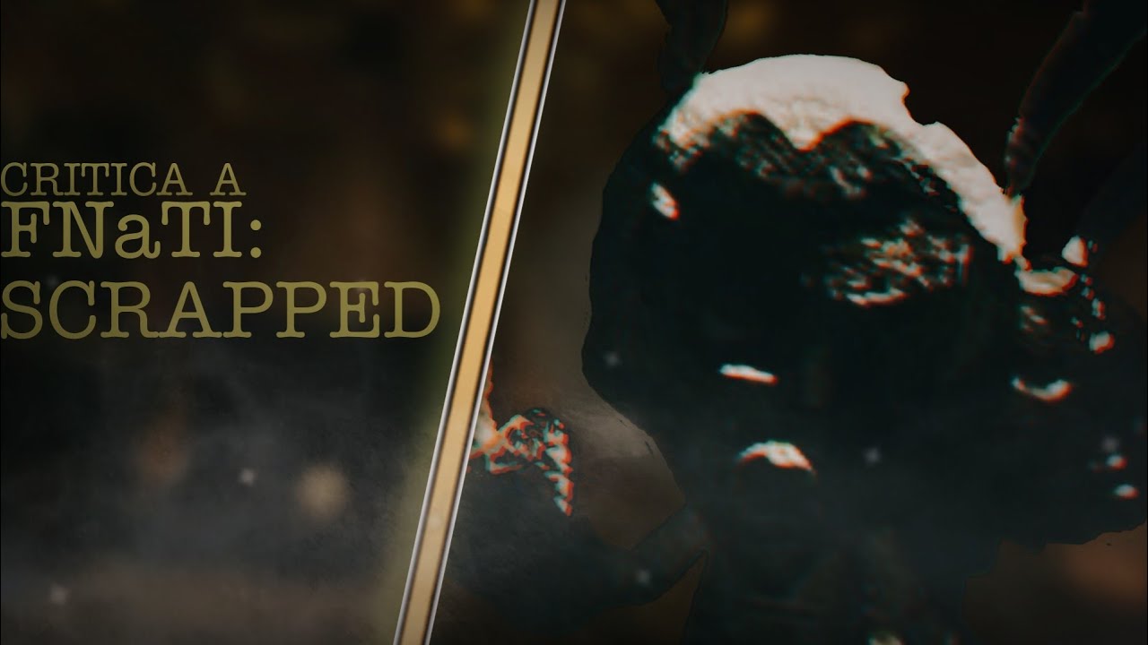 Critica a FNaTI: SCRAPPED - Un especial de Halloween - YouTube