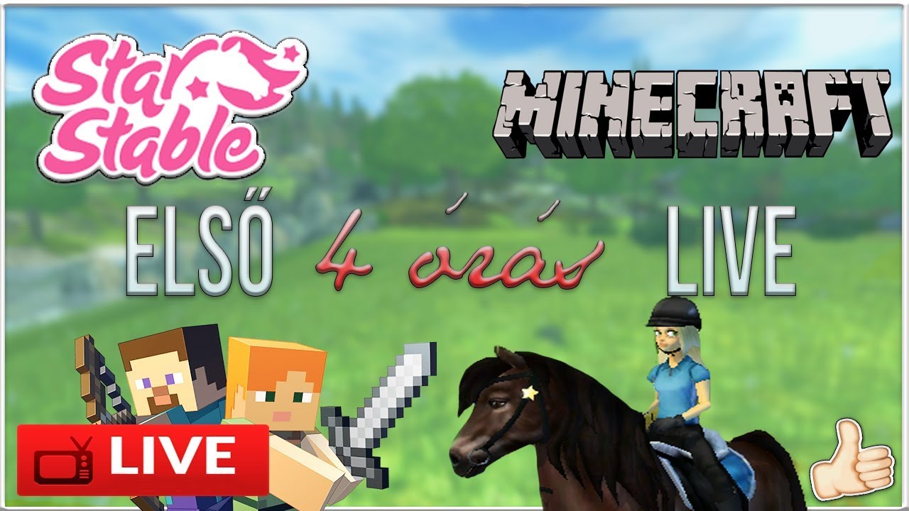 Star Stable Online + Minecraft LIVE | Első 4 órás liveom || LEÍRÁS ...