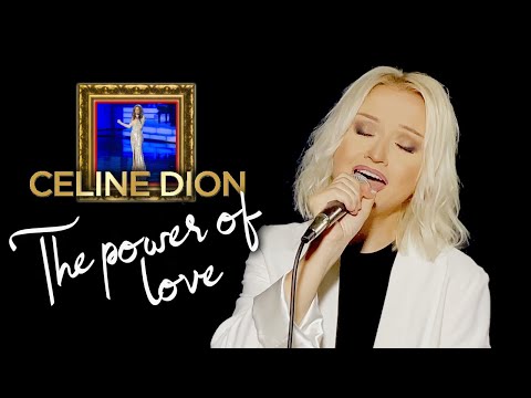 The Power Of Love - Céline Dion, Jennifer Rush (Alyona)