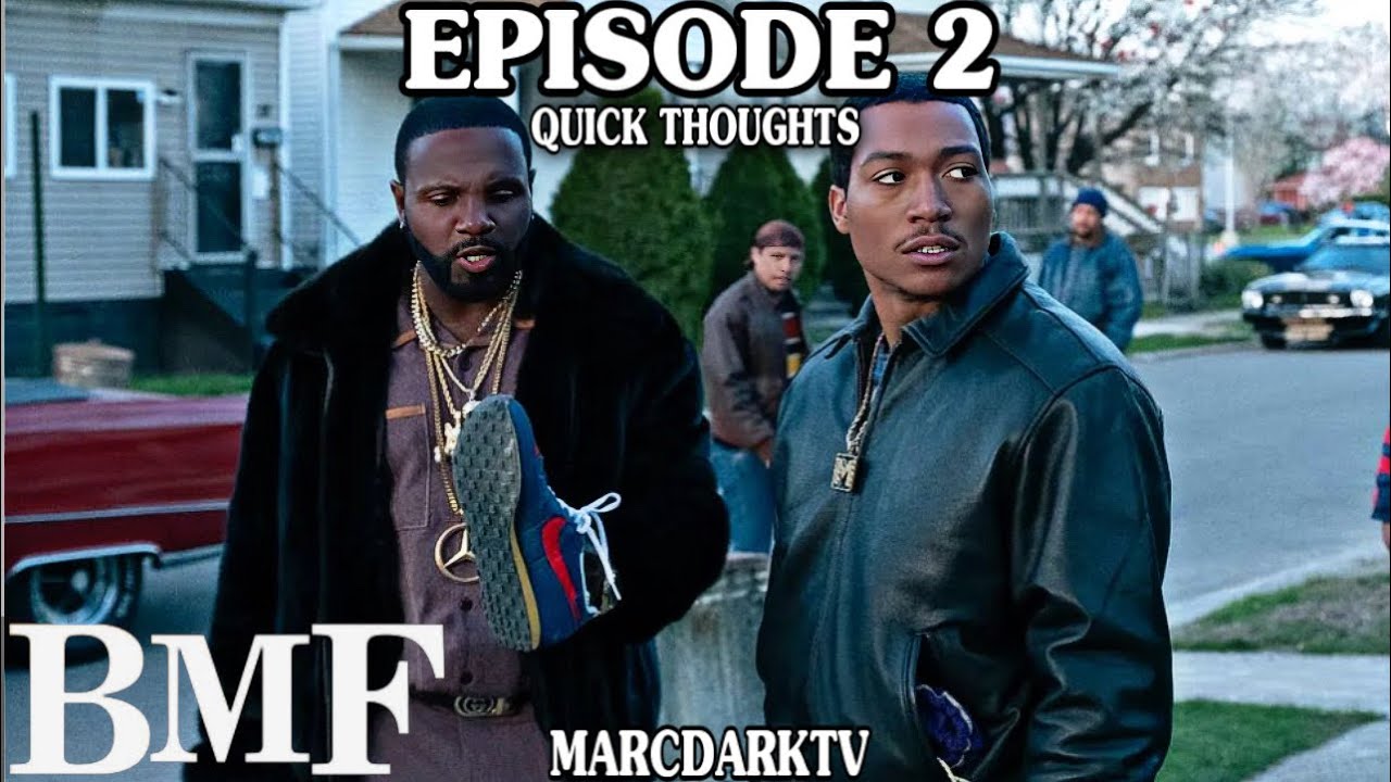 BMF SEASON 2 EPISODE 2 QUICK THOUGHTS!!! - YouTube