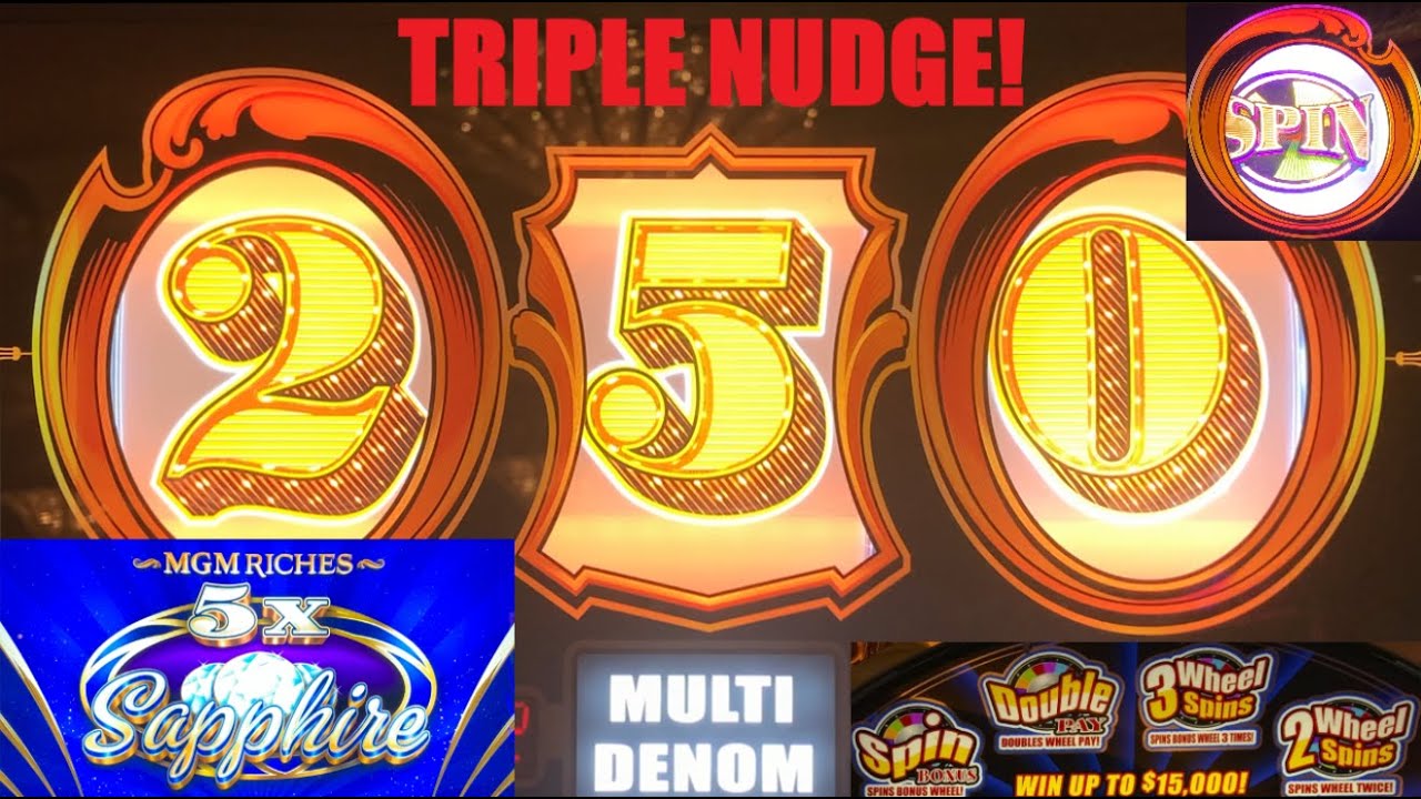 Triple Nudge! Wild Cash Wheel + 5x Sapphires MGM Riches + Gold Standard ...