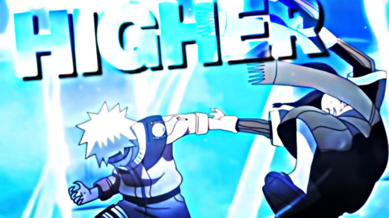Naruto edit (HIGHER) - YouTube