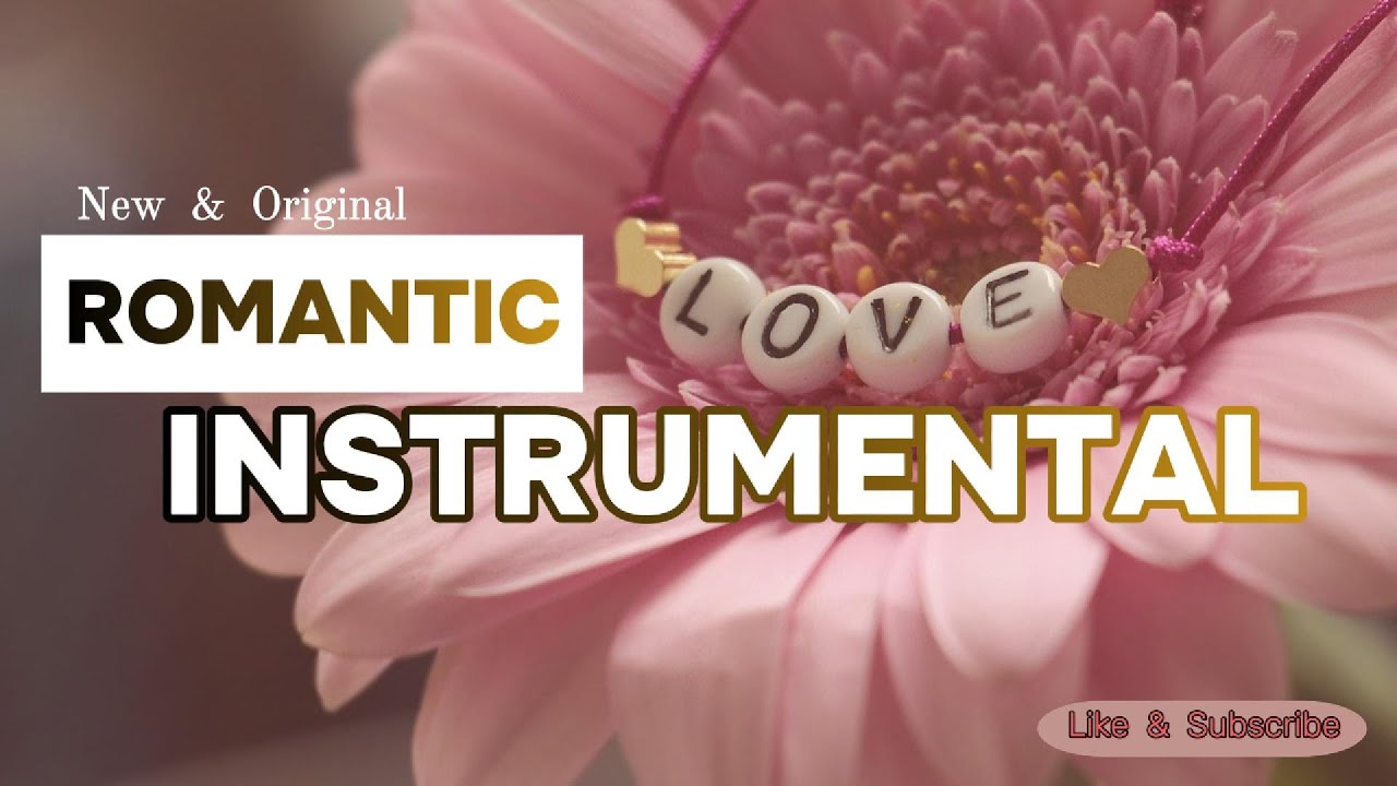Best & Beautiful Romantic Instrumental - YouTube