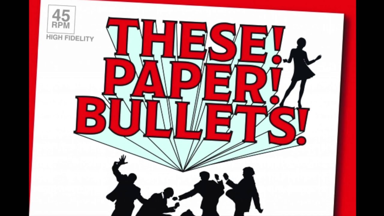 "Keeps Me Satisfied" From These Paper Bullets - YouTube