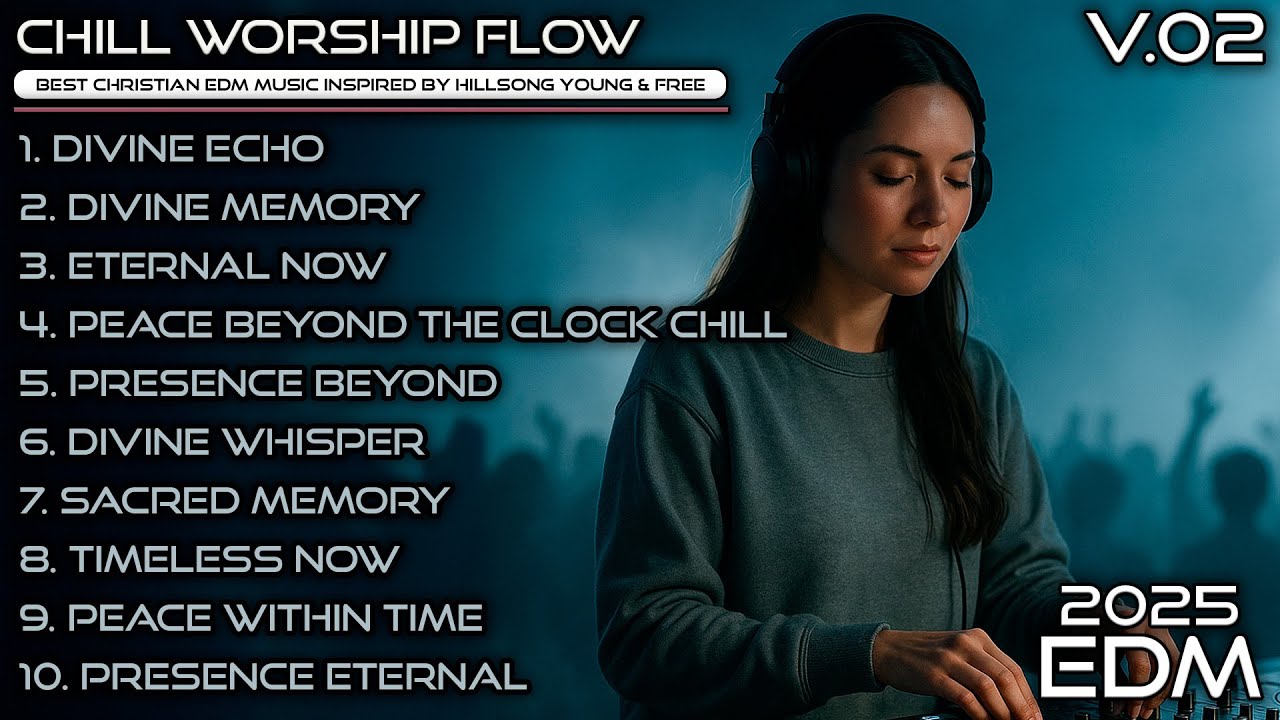 Best of Christian Chill Worship V.2 [2025] Best worship songs | Worship ...