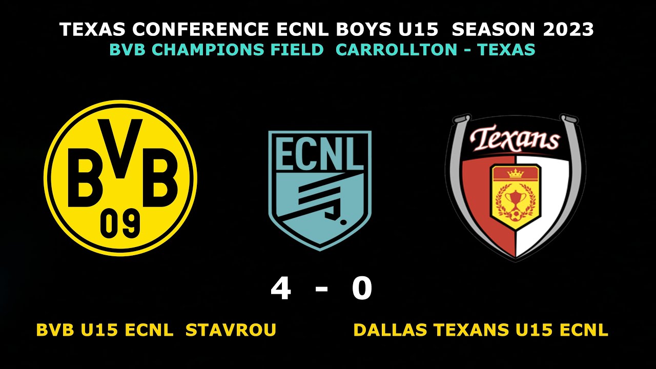 BVB ECNL U15 NTX - DALLAS TEXANS ECNL U15 , 4 - 0 TEXAS CONFERENCE 2023 ...
